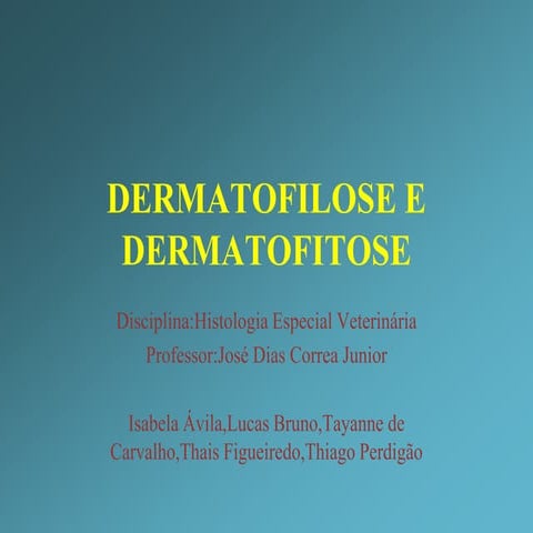 Dermatofitose x dermatofilose | PPTX