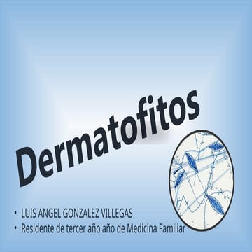 DERMATOFITOSIS TIÑAS COMUNES Y TTOX.pptx