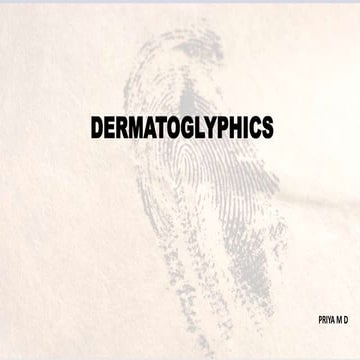 DERMATOGLYPHICS.pptx by shree charan N | PPTX