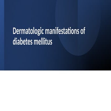 Dermatologic-manifestations-of-diabetes-mellitus-ppt.pptx