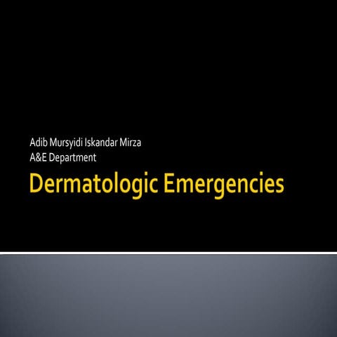 Dermatologic emergencies | PPT