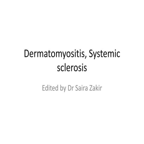 Dermatomyositis, Systemic sclerosis.pptx