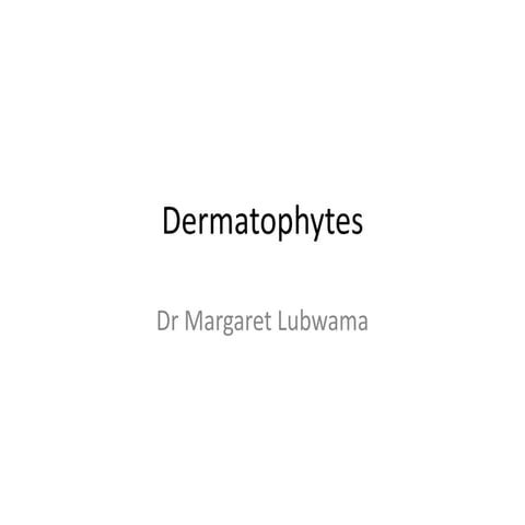 Dermatophytes.ppt