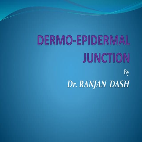 Dermo Epidermal Junction Pptx