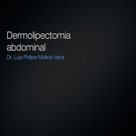 Aula sobre cirurgia plástica de Dermolipectomia abdominal | PPT ...