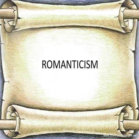 Introduction to romanticism and romantics | PPTX
