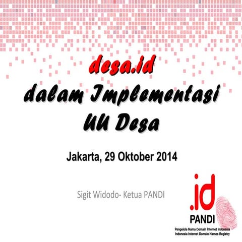 Desa.id dalam implementasi uu desa pandi | PPT