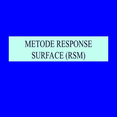PPT perancangan proses menggunakan metode RSM | PPT