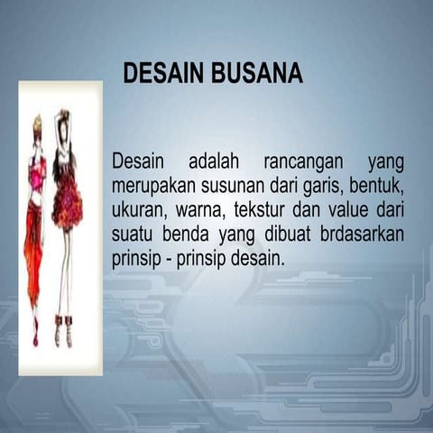 Desain busana penerapan pronsip pronsip dalam mendesain busana.ppt