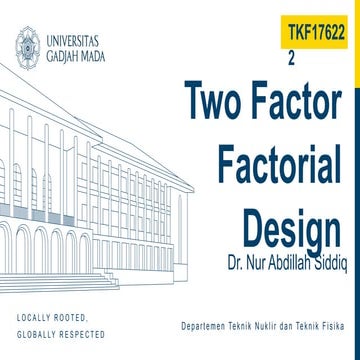 Desain Eksperimen pertemuan 5 membahas terkait two factor factorial ...