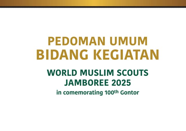 Desain Kegiatan World Muslim Scout Jambore 2025 | PDF Desain Kegiatan World Muslim Scout Jambore 2025 | PDF