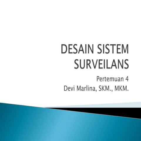 DESAIN SISTEM SURVEILANS (Pertemuan 3).pptx