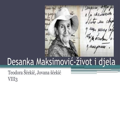 Desanka Maksimović, autor život i djelaa.pptx