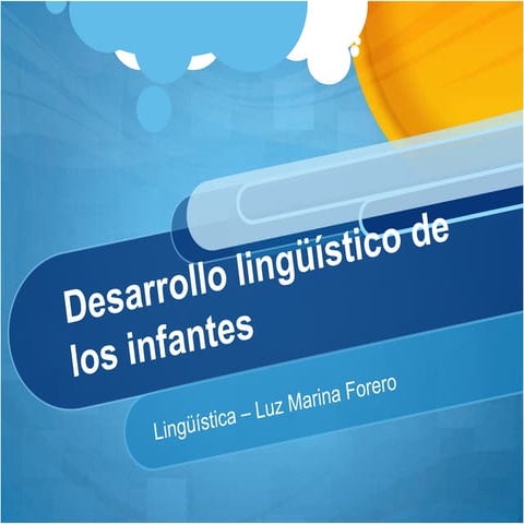 Desarrollo ling infantil | PPTX