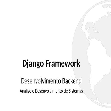 Django Framework Python Web Back-End Introdução | PPTX