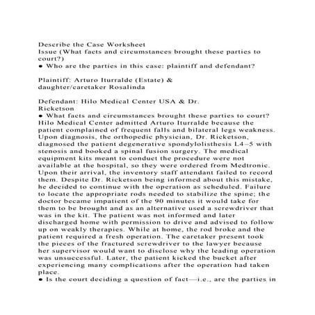 Describe the Case WorksheetIssue (What facts and circumstances b.docx