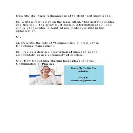 Describe the major techniques used to elicit tacit knowledge.b)..docx