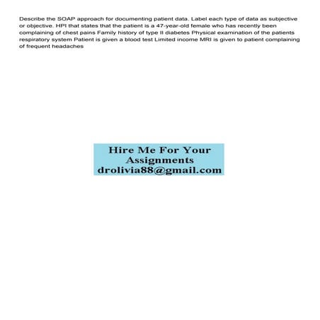 Describe the SOAP approach for documenting patient data Lab.pdf