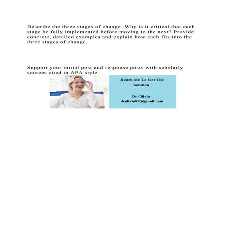 Describe the three stages of change. Why is it critical that each st.docx