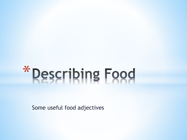Describing food | PPTX