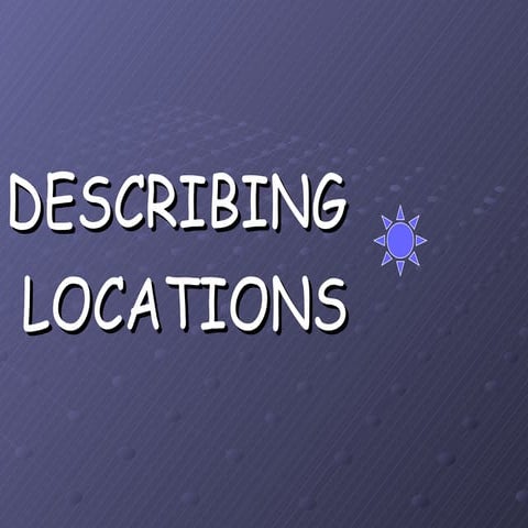 Describing Locations | PPT