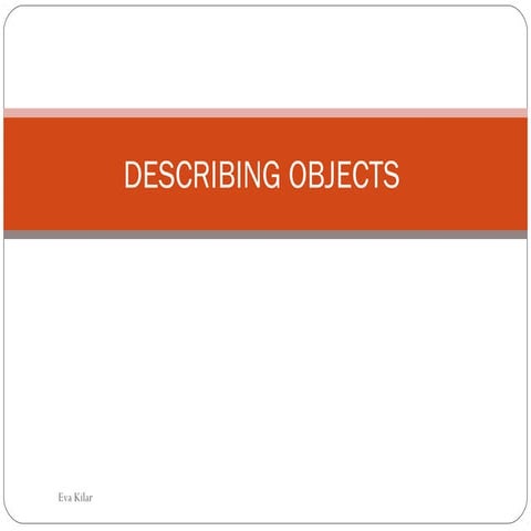 Describing objects preint m12 | PPT