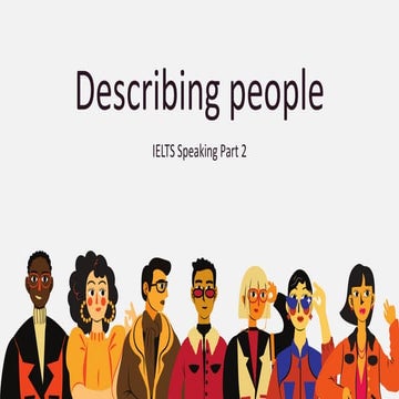 Describing people cho IELTS speaking part1 | PDF