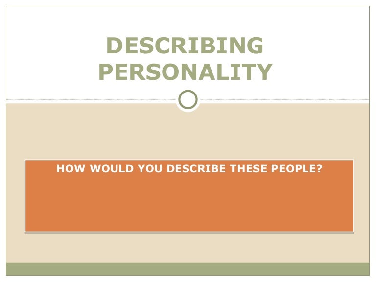 Describing personality