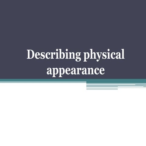 Describing physical appearance | PPT