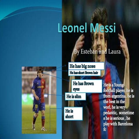 Leonel Messi. PPT created by Esteban and Laura | PPTX