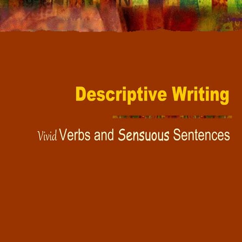 Descriptive writing ppt | PPTX