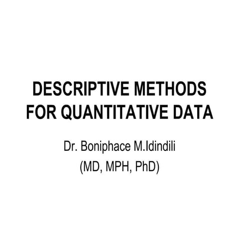 DESCRIPTIVE METHODS FOR QUANTITATIVE DATA_2017.ppt