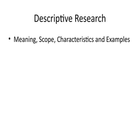 Descriptive Research Methodology – Complete College Presentation PPT | PPTX