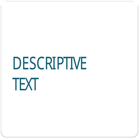 MATERI TENTANG DESCRIPTIVE TEXT 837373.pptx