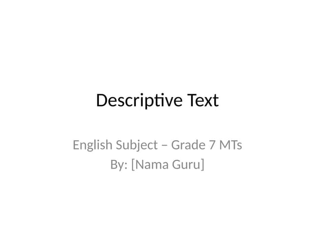 materi Descriptive Text ppt download for free | PPTX