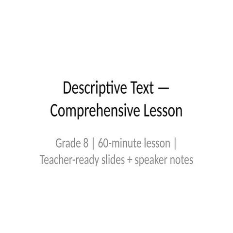 Descriptive_Text_Lesson_Comprehensive.pptx