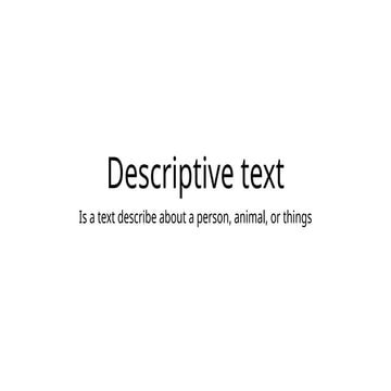 Descriptive text of a person or things.pptx