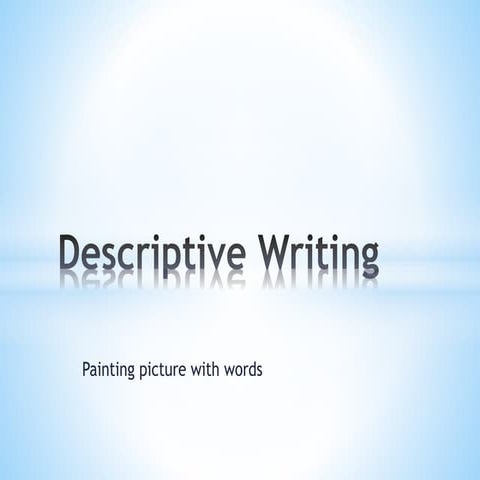 Descriptive Writing | PPTX