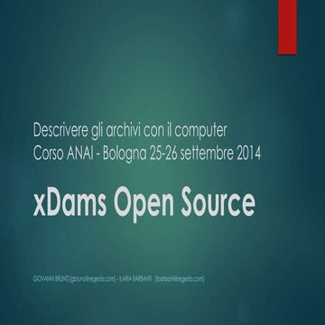 Descrivere gli archivi con il computer xDams open source | PPTX