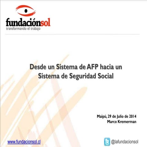 Desde Sistema de AFP a Sistema de Seguridad Social- Fundación SOL | PDF