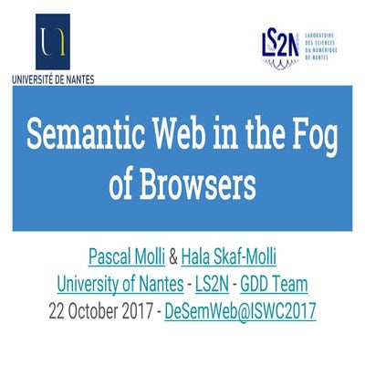 Semantic Web in the Fog of Browsers | PPT
