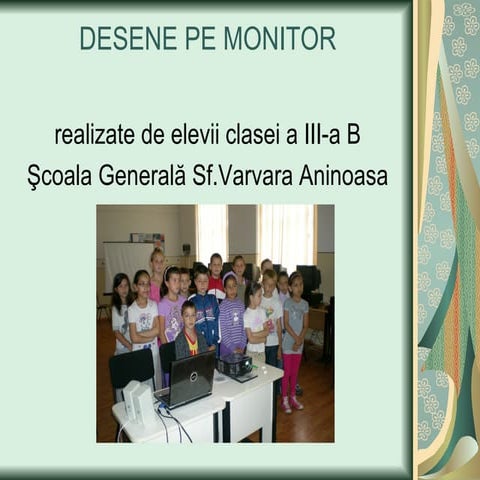 Desene pe monitor | PPT