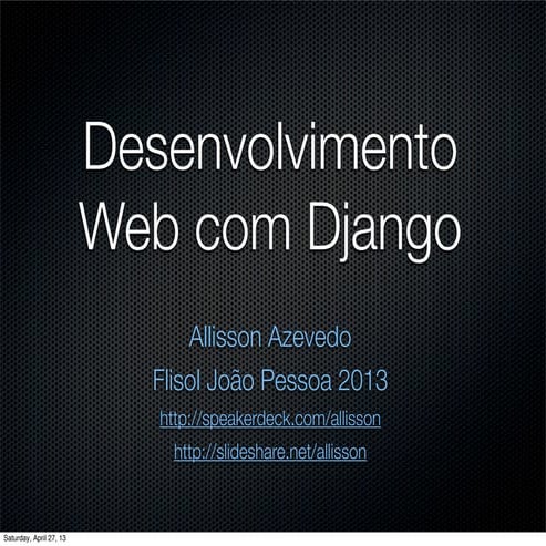 Desenvolvimento Web Com Django Ppt