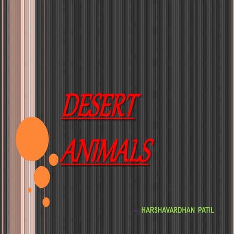 DESERT ANIMALS.pptx by Harshvardhan patil | PPT