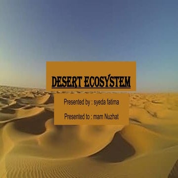 DESERT ECOSYSTEM AND ITS CHARACTERISTICS AND TYPES | PPTX