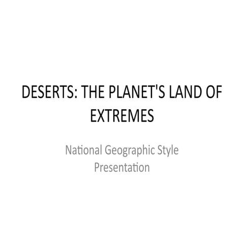 Deserts_National_Geographic_20_Slides.pptx