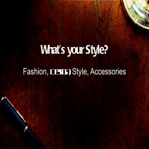 Design | PPT | Style & Fashion