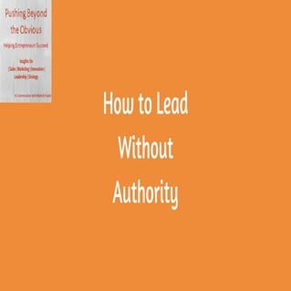 How to Lead without Authority | PDF