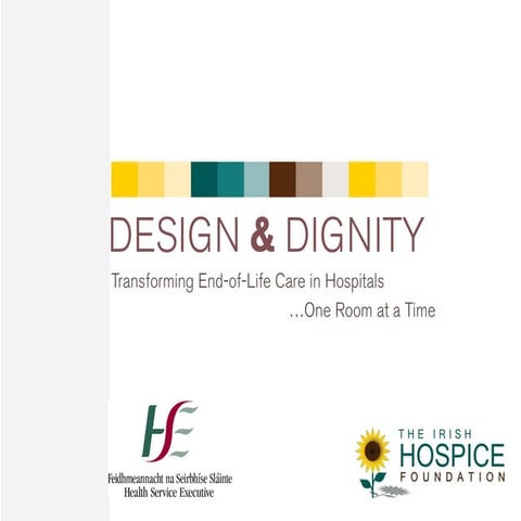 'Design & Dignity Grant Scheme as part of Hospice Friendly Hospitals ...