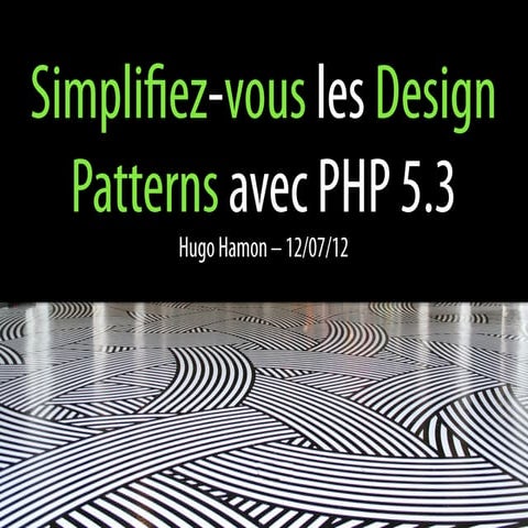 Design Patterns Avec Php 53 Symfony Et Pimple Ppt 
